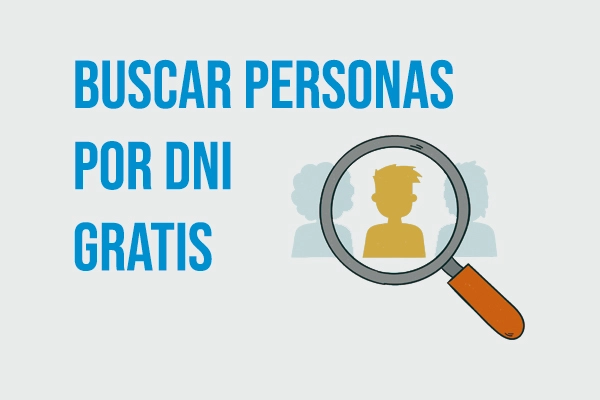 Buscar Personas por DNI: Guía para Encontrar Información de Individuos ...